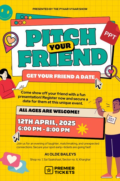 Pitch Your Friend - Get Your Friend a Date Live in Mumbais